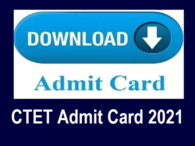 Download CTET Admit Card 2021 @ctet.nic.in: Get Direct Link; Exam on 31 January; Check Official ...