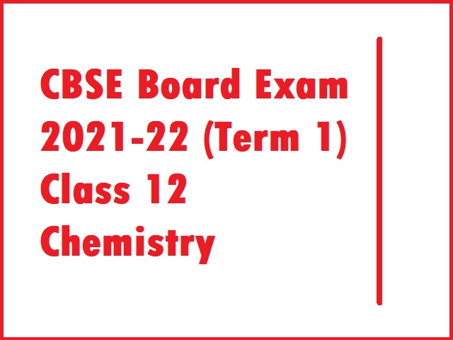 CBSE 12th Chemistry Answer Key 2021 22 Term 1 Check Unofficial CBSE CBSE 12th Chemistry Answer Key 2021 22 Term 1 Check Unofficial CBSE