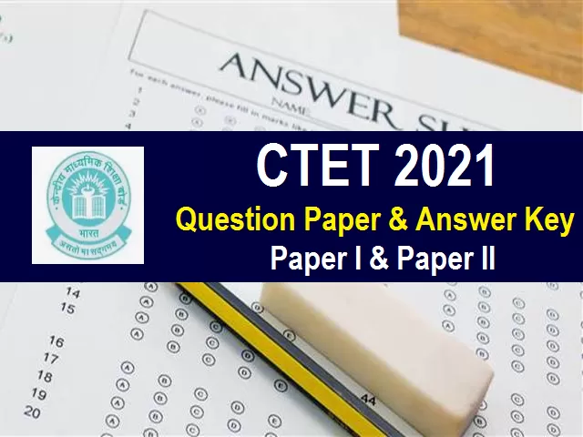 CTET Answer Key 2021 (Out) Paper 1 & 2: Download PDF SET K/O Keys ...