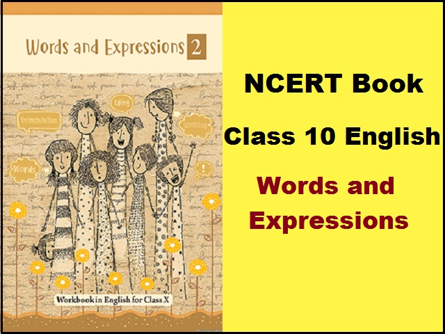 NCERT Class 10 English Workbook Words And Expressions PDF Latest 