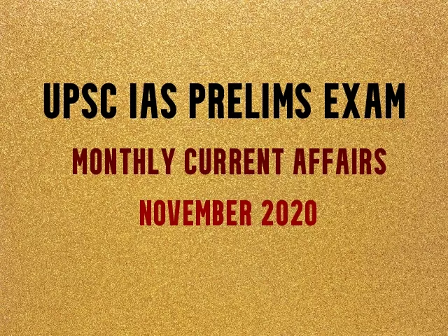 UPSC IAS Prelims 2021: Monthly Current Affairs & GK Topics for ...