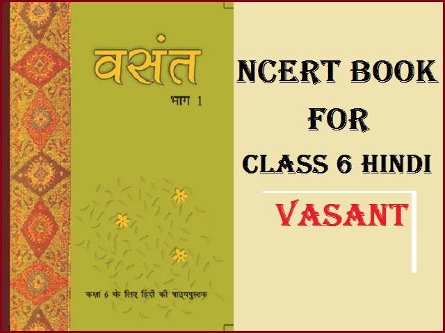NCERT Vasant Book For Class 6th PDF Download Latest Edition For 2021 22 NCERT Vasant Book For Class 6th PDF Download Latest Edition For 2021 22