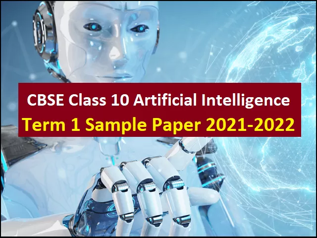 CBSE Class 10th Artificial Intelligence Term 1 Sample Paper 2021-22 ...