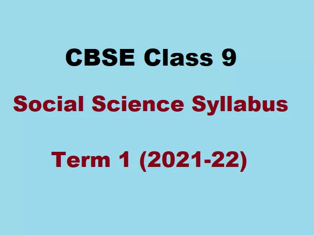 CBSE Syllabus for Class 9 Social Science Term 1 Exam 2021: Check for ...