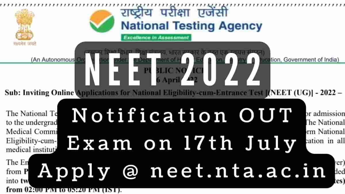 NEET 2022 on 17th July, NTA releases Official NEET Notification ...