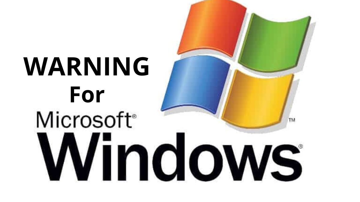What is the Government warning for Windows Users and why is it important?