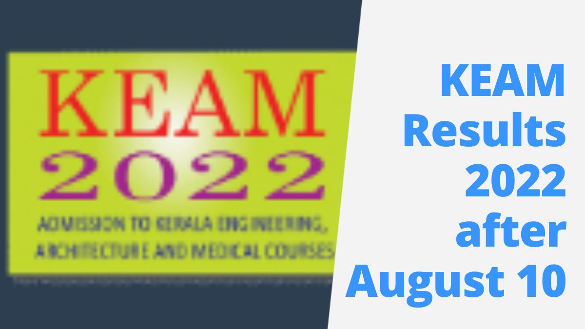 KEAM Result 2022 Expected after August 10, Check details here ...