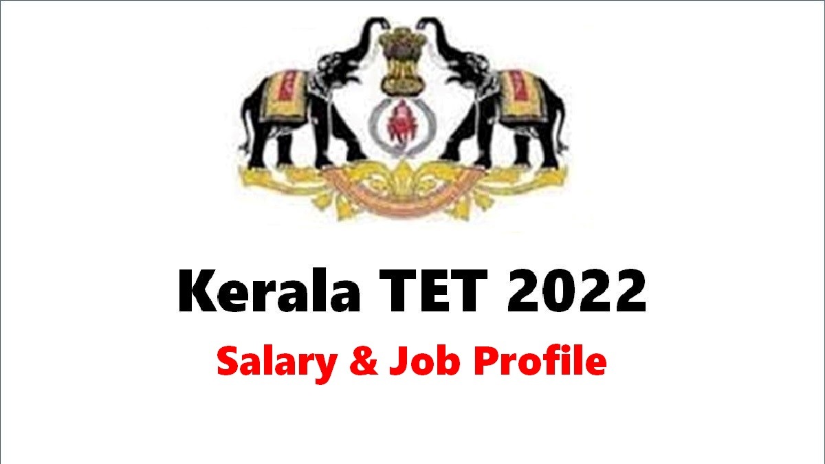 Kerala TET Salary 2022 Check Pay Scale Allowances Job Profile