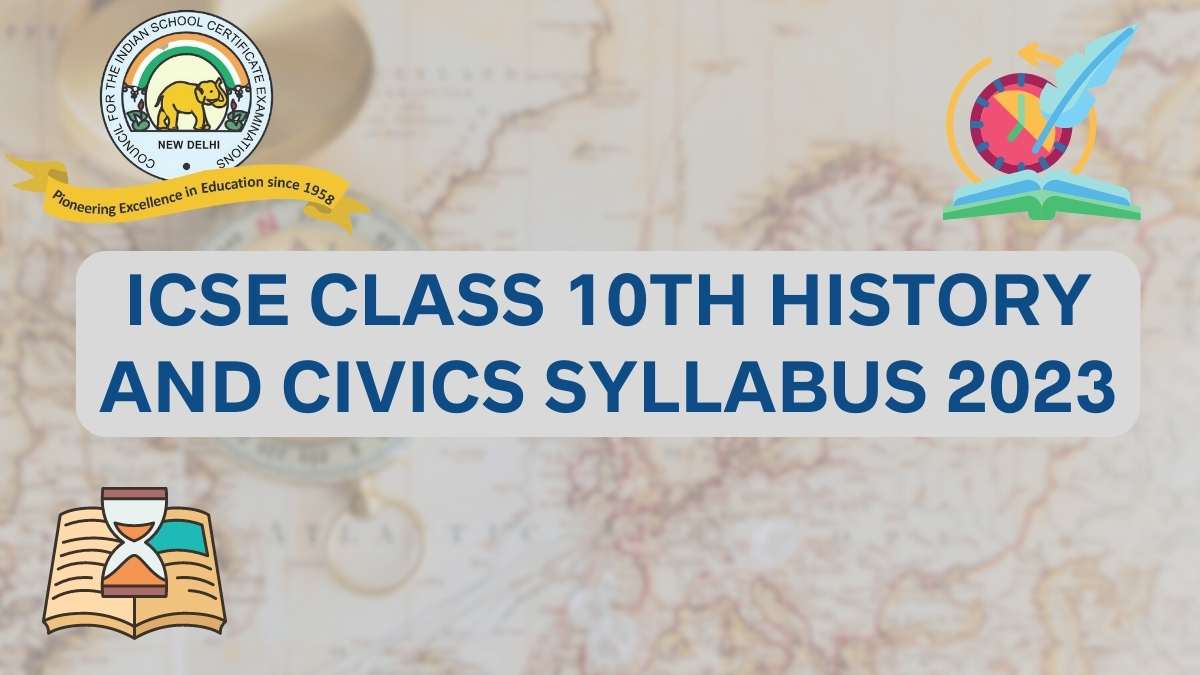 ICSE Class 10 History And Civics Syllabus 2022 2023 Download Class 10th Revised History And 