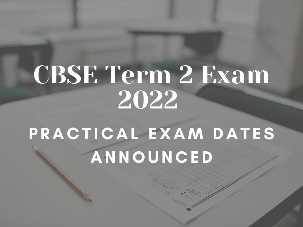 CBSE Term 2 Practical Exam Dates (OUT): Internal/Practical Exams Begin ... CBSE Term 2 Practical Exam Dates (OUT): Internal/Practical Exams Begin ...