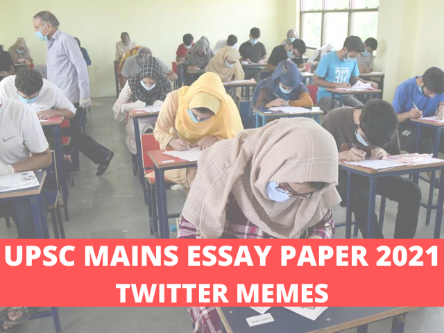 UPSC Essay Paper 2021: IAS Officer Touches Achilles Heels of Aspirants ...