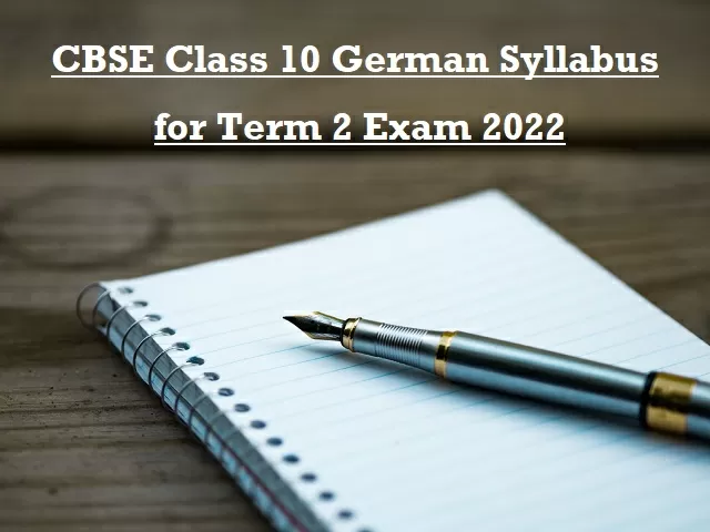 CBSE Term 2 Board Exam 2022: Download Class 10 German Syllabus in PDF ...