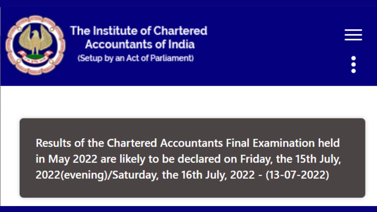 ICAI CA Result 2022 Date Confirmed: CA Final Results for May Exams to ... ICAI CA Result 2022 Date Confirmed: CA Final Results for May Exams to ...