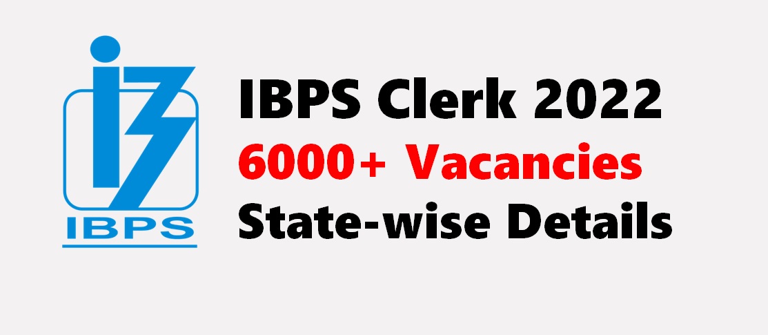 IBPS Clerk Vacancy 2022 State and Category wise Details, List of ...