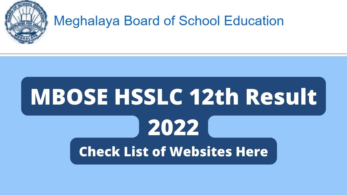 MBOSE HSSLC 12th Result 2022 Declared: Know List of Websites To Check ...