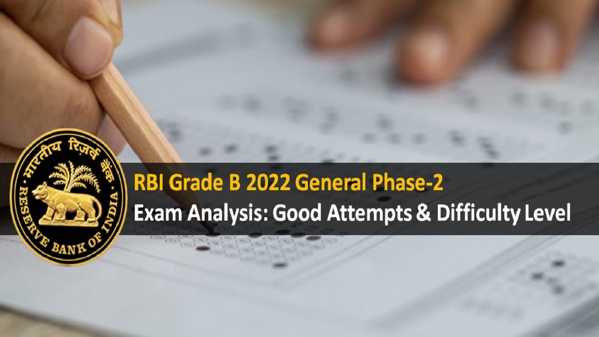 RBI Grade B 2022 Gen Phase 2 Exam Analysis Good Attempts Difficulty Level Questions Asked