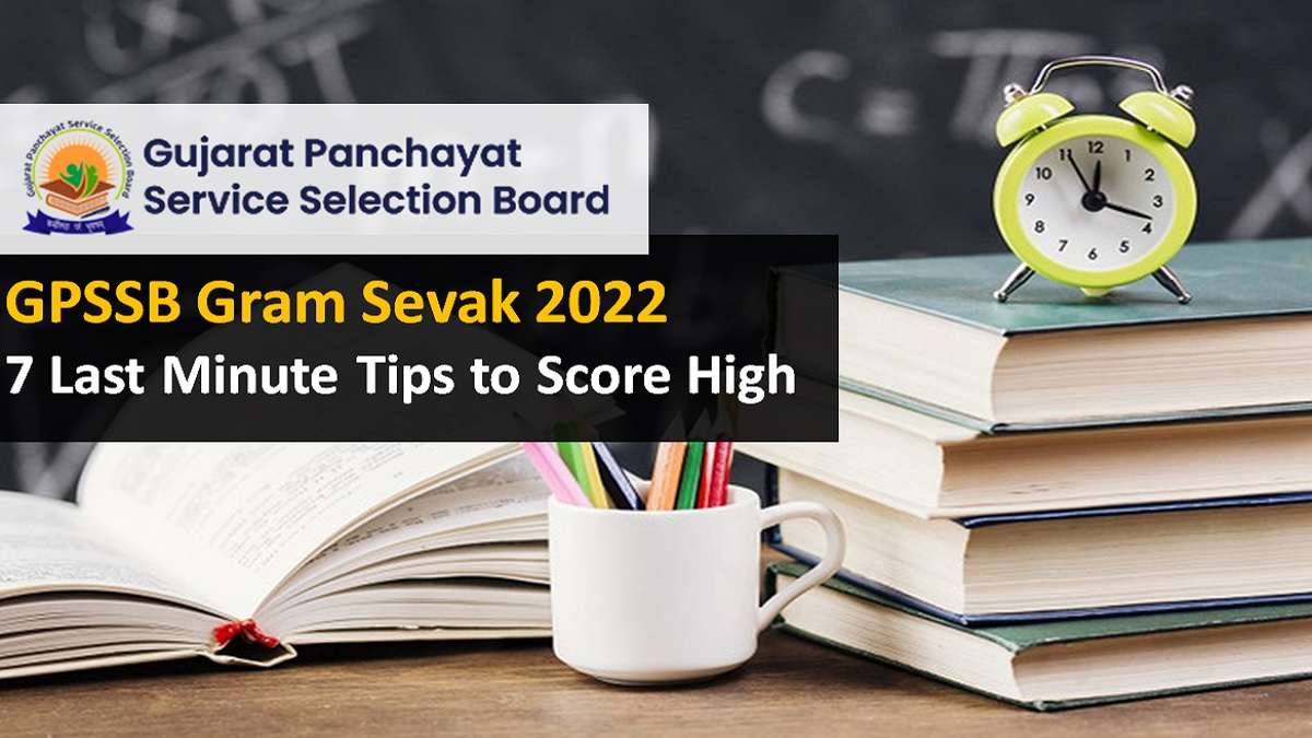 GPSSB Gram Sevak 2022 Preparation Strategy Best 7 Last Minute Tips to ...
