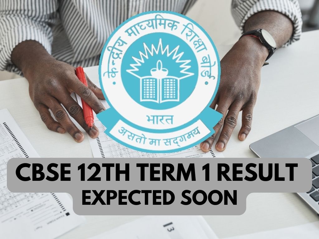 CBSE 12th Result 2021-22 Term 1 Exam Expected Today, Will CBSE Class 12 ... CBSE 12th Result 2021-22 Term 1 Exam Expected Today, Will CBSE Class 12 ...