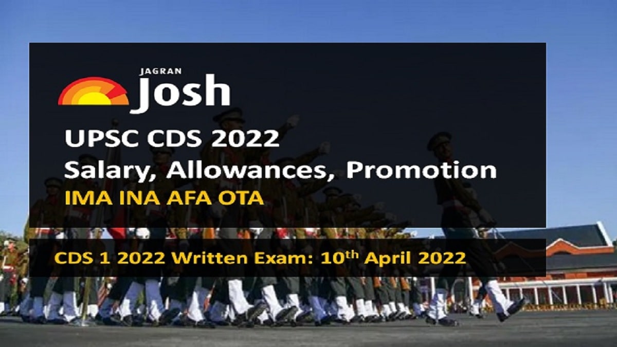 UPSC CDS Salary 2022 PayScale Allowances Promotion IMA INA AFA OTA