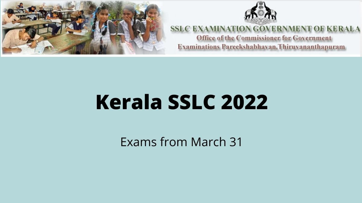 Kerala SSLC Exam 2022 from March 31, Check Datesheet here | Education ...