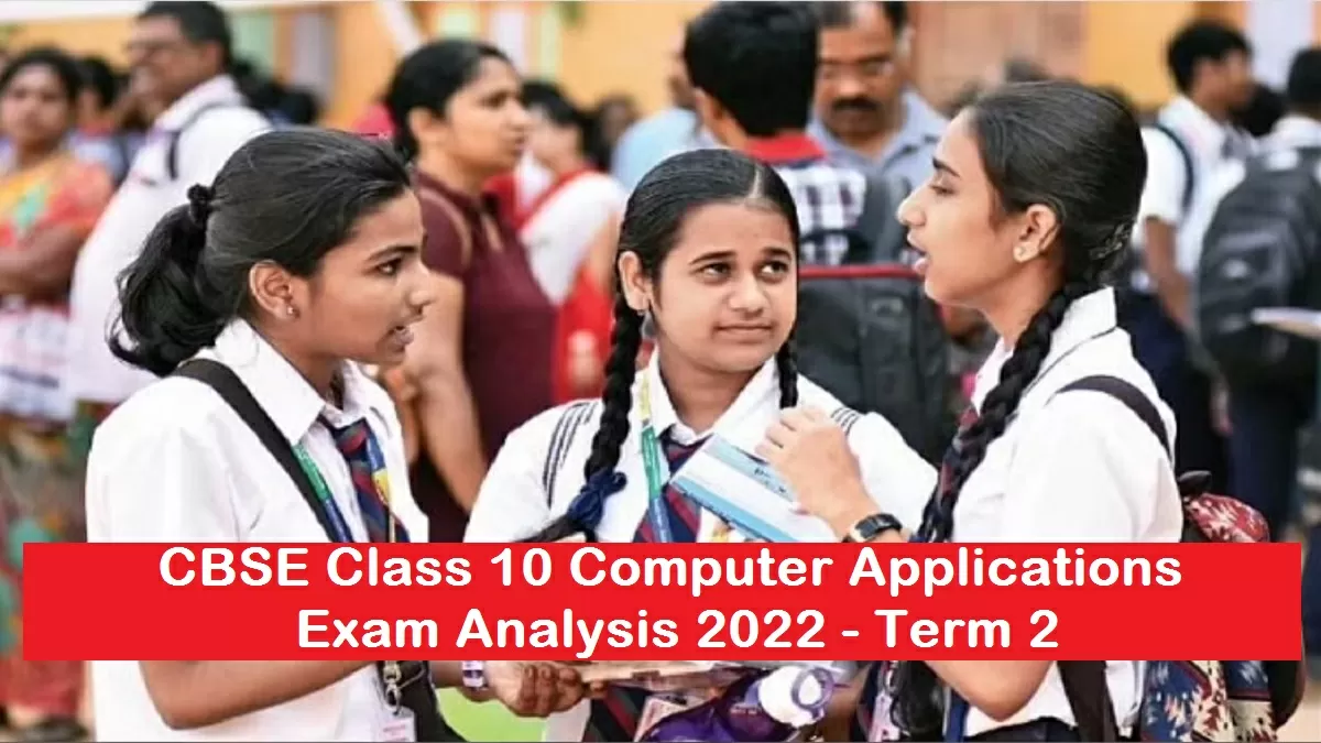 CBSE Class 10 Computer Applications Term 2 Exam 2022: Check Paper ...