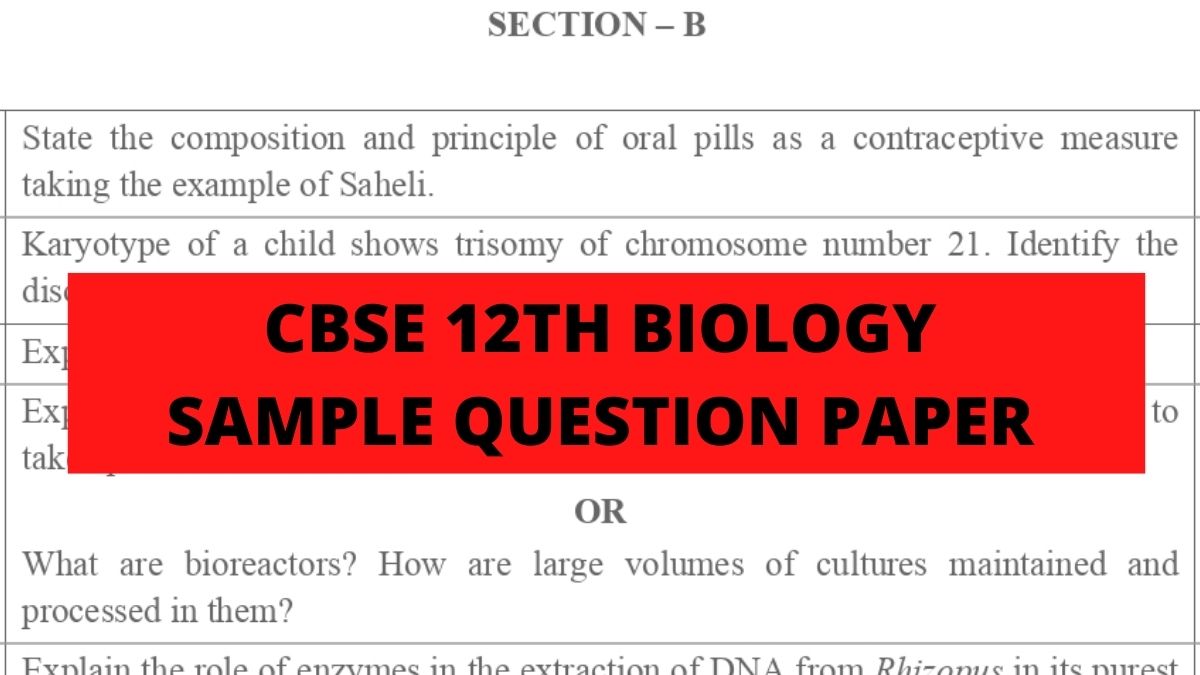 CBSE Class 12 Biology Sample Paper By Experts For Last Minute Revision ...
