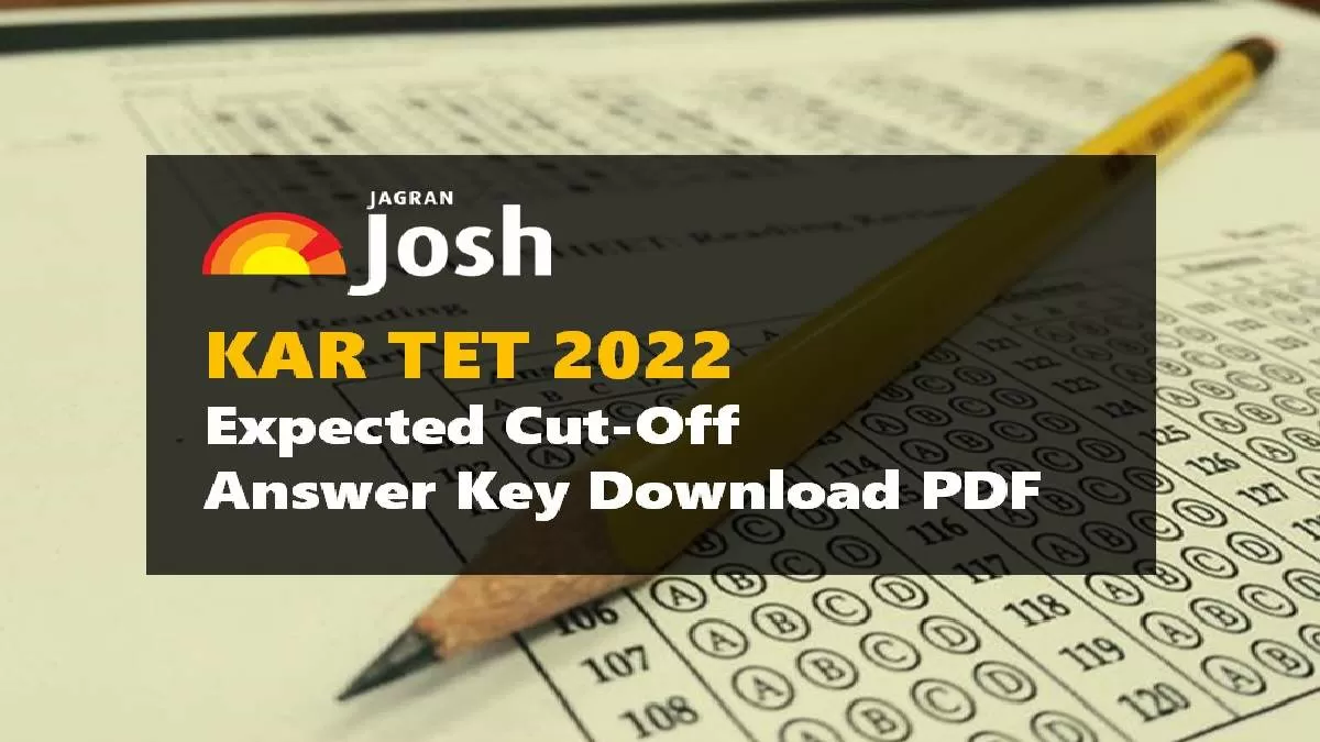 KAR TET 2022 Expected Cut off Marks: Answer Key Released, Get Direct ...