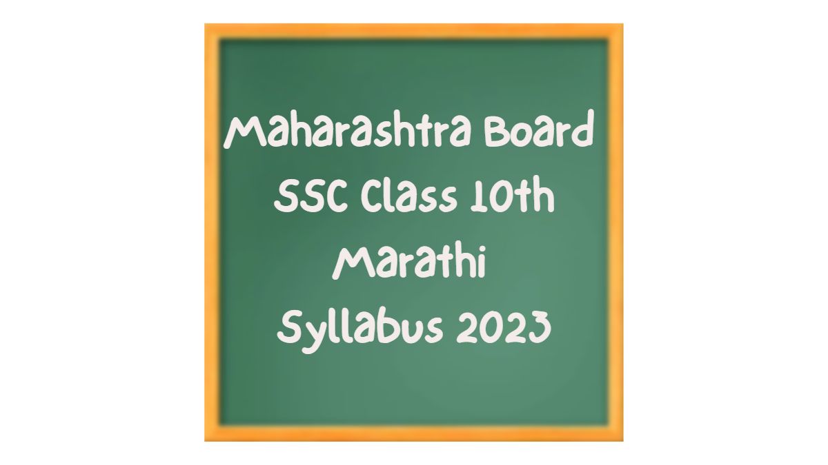 Maharashtra Board SSC Marathi Syllabus 2024 Class 10 Syllabus PDF Maharashtra Board SSC Marathi Syllabus 2024 Class 10 Syllabus PDF