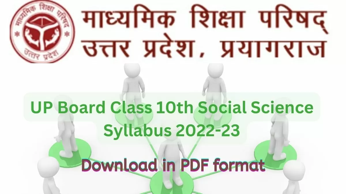 UP Board Class 10th Social Science Syllabus 2022-23: Download UP Class ... UP Board Class 10th Social Science Syllabus 2022-23: Download UP Class ...