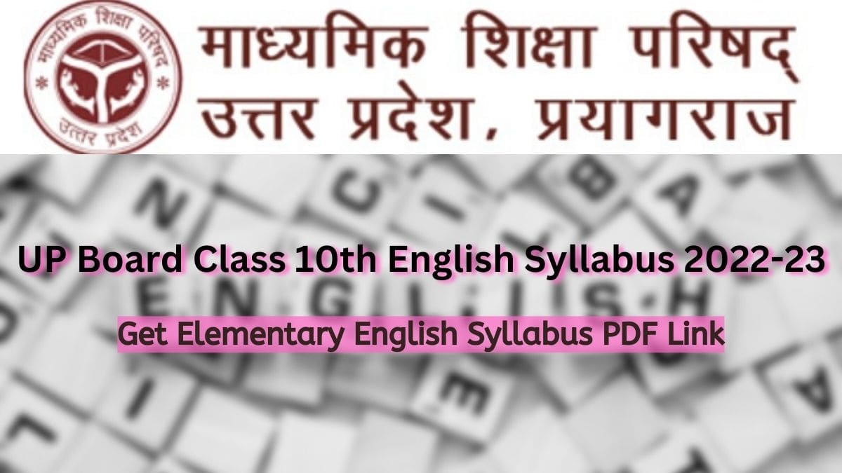 UP Board Class 10th English Syllabus 2022 23 Download UP Class 10 UP Board Class 10th English Syllabus 2022 23 Download UP Class 10