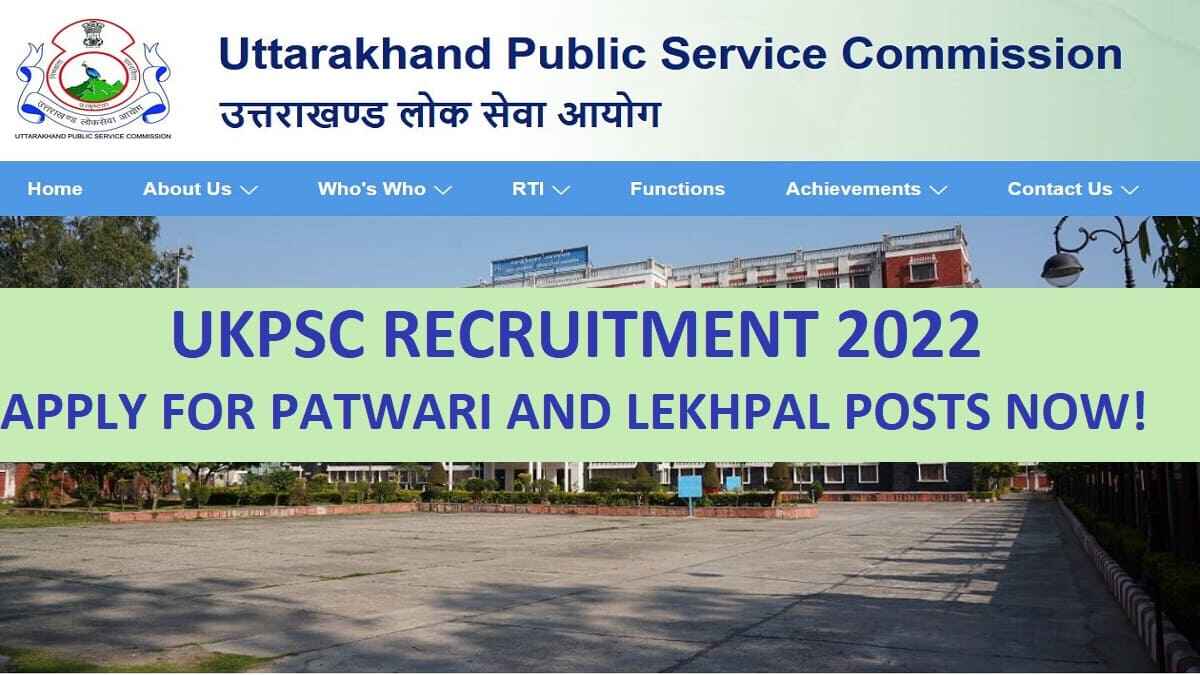 UKPSC SI Recruitment 2022: 563 Vacancies for Patwari and Lekhpal Posts ...