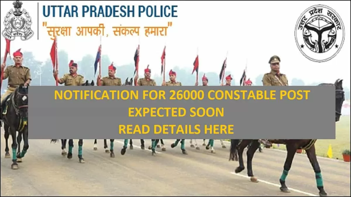 UP Police Constable 2022 Recruitment Notification for 26000 Vacancies ...