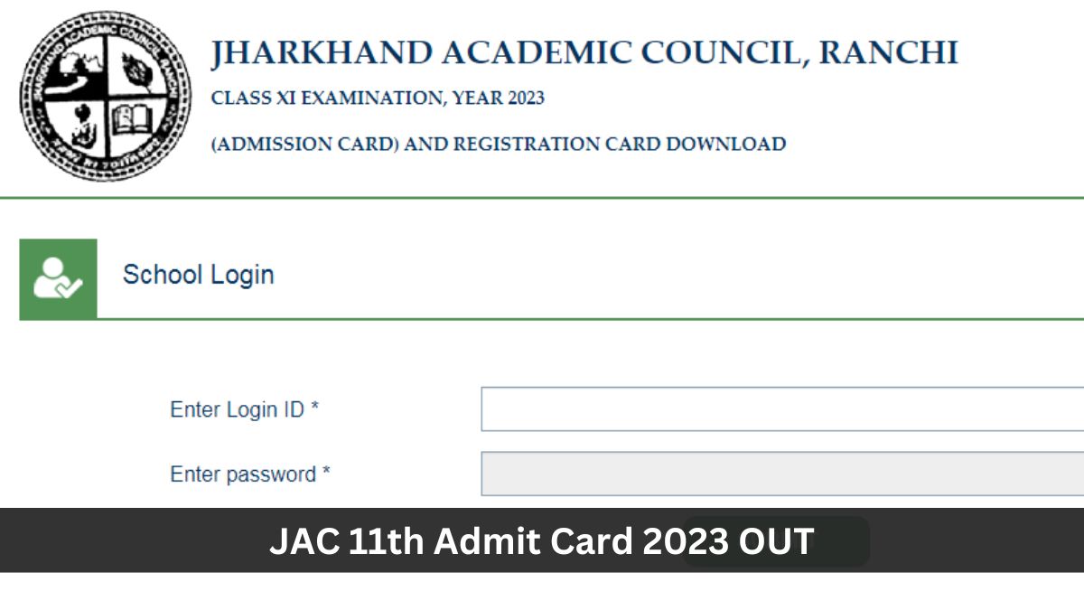 JAC Class 11th Admit Card 2023 Released at jac.jharkhand.gov.in ... JAC Class 11th Admit Card 2023 Released at jac.jharkhand.gov.in ...