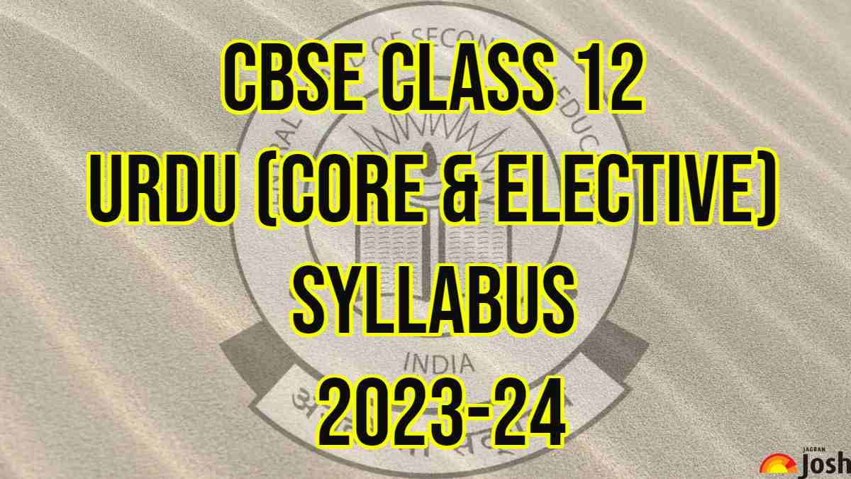 CBSE Class 12 Urdu Syllabus 2023 2024 Download Class 12th Urdu Core CBSE Class 12 Urdu Syllabus 2023 2024 Download Class 12th Urdu Core