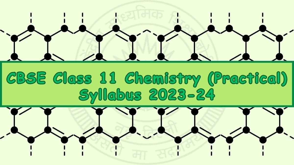 CBSE Class 11 Chemistry Practical Syllabus 2023 24 Class 11th