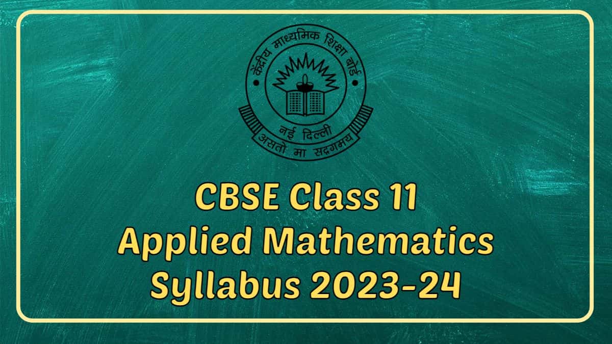 CBSE Class 11 Applied Maths Syllabus 2023 24 Class 11th Applied