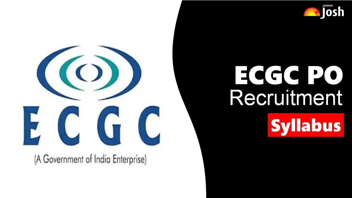 ECGC PO Syllabus 2023, Check All Details Here ECGC PO Syllabus 2023, Check All Details Here