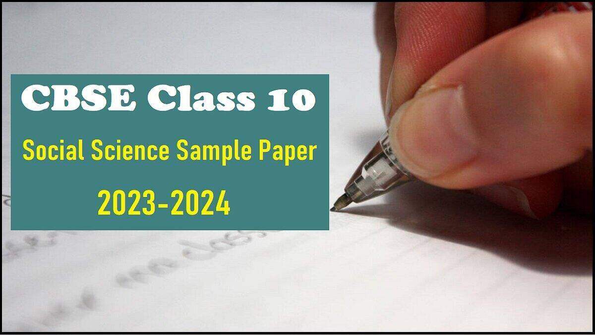 CBSE Class 10 Social Science Sample Paper 2024 With Solutions Download CBSE Class 10 Social Science Sample Paper 2024 With Solutions Download
