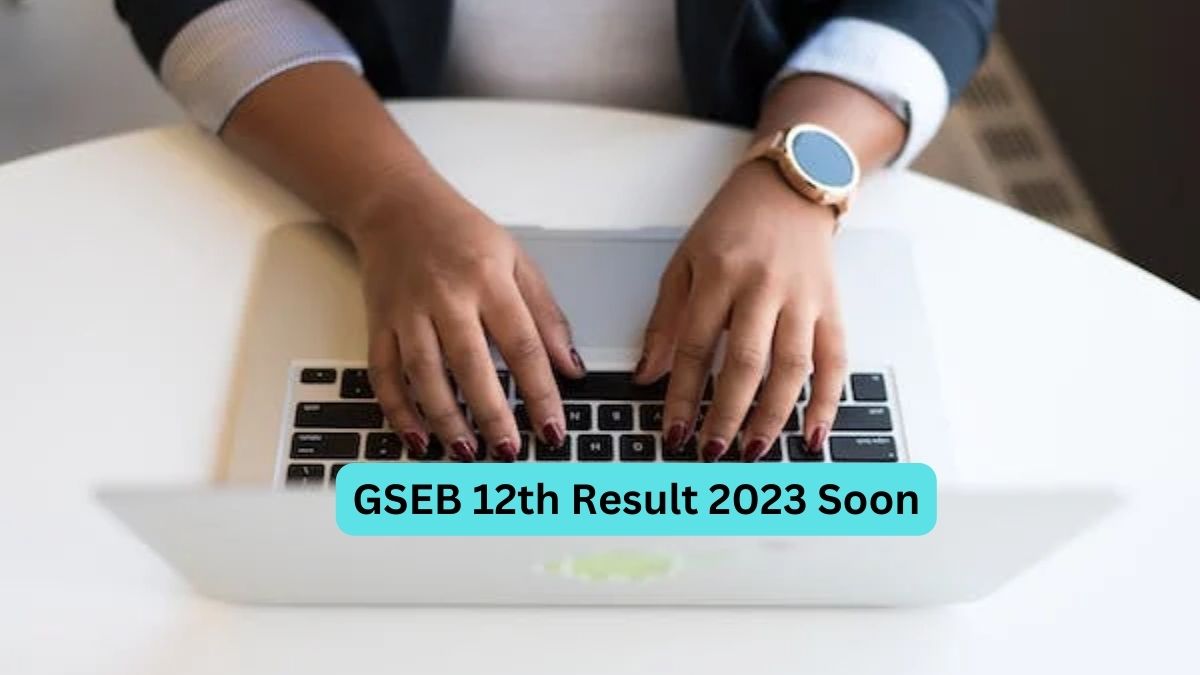 GSEB 12th Result 2023 Expected Soon, Check HSC Marksheet Details Here ... GSEB 12th Result 2023 Expected Soon, Check HSC Marksheet Details Here ...