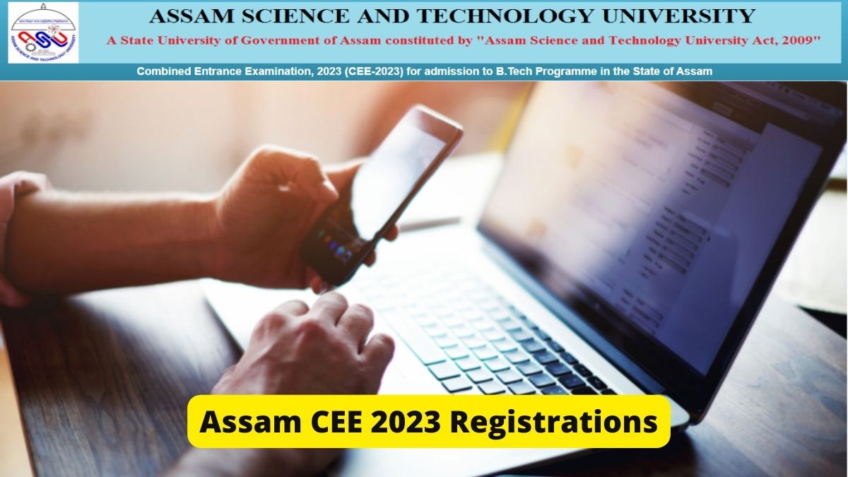Assam CEE 2023: Registration Window Closes Today, Get Direct Link Here ...