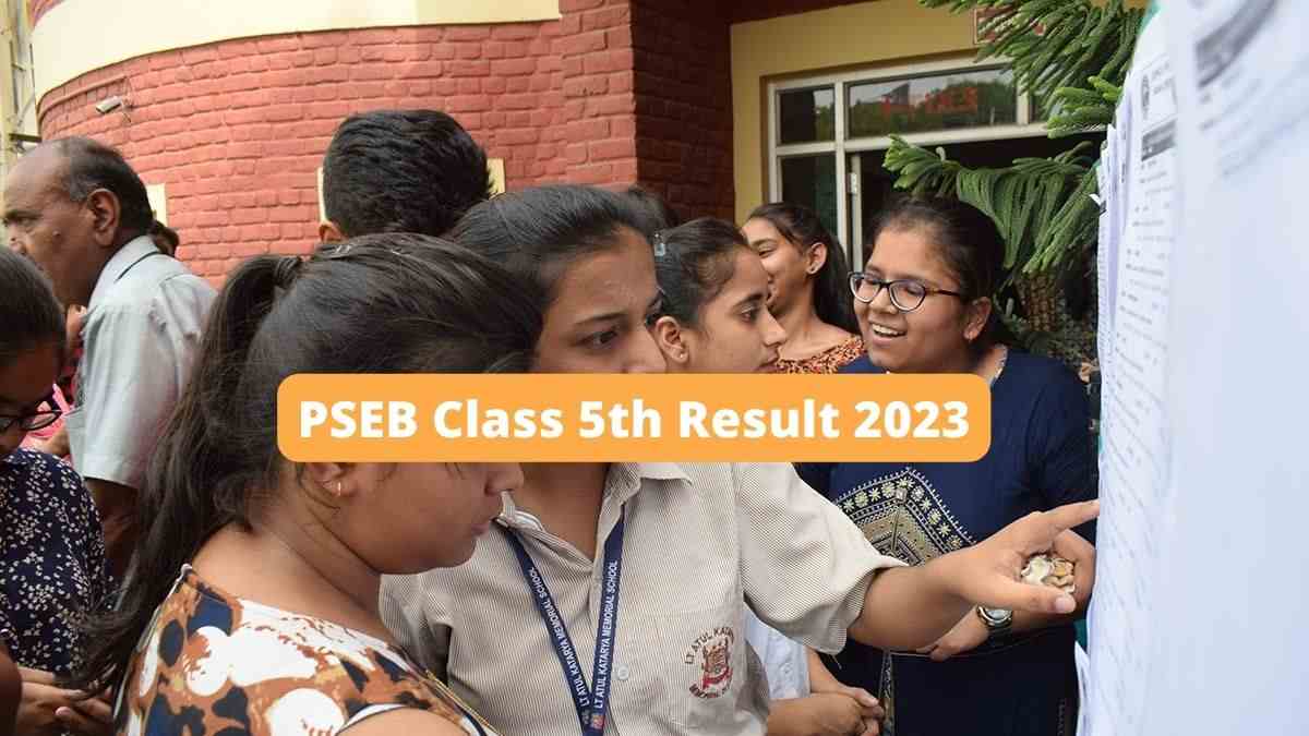 PSEB Class 5th Result 2023 Announced Link To Be Activated Tomorrow 99