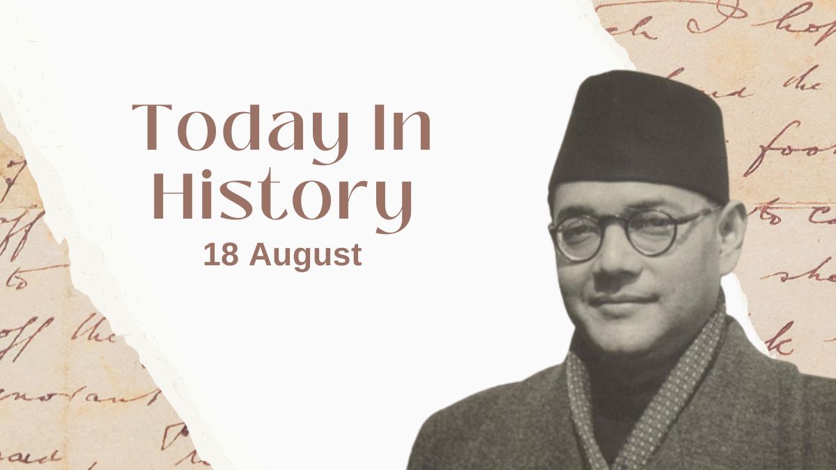 Today in History, 18 August: What Happened on this Day - Birthday ... Today in History, 18 August: What Happened on this Day - Birthday ...