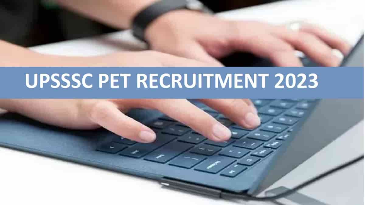 UPSSSC PET 2023 Notification Released: Exam Date, Apply Online Starts ...