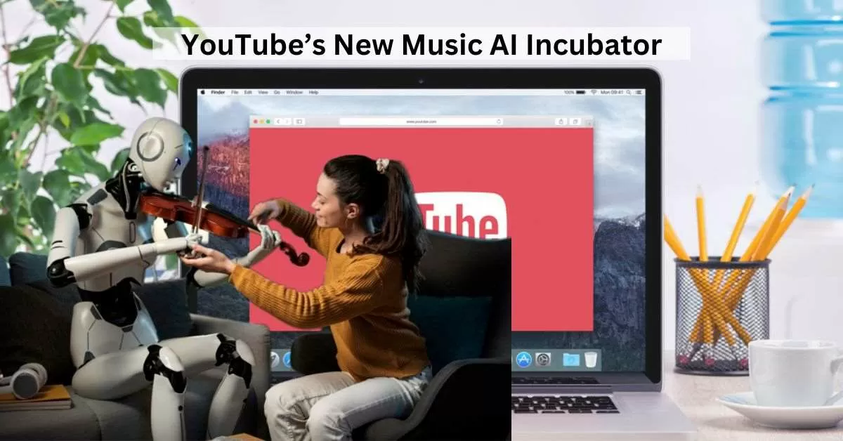 What Is YouTube’s New Music AI Incubator? What Is YouTube’s New Music AI Incubator?