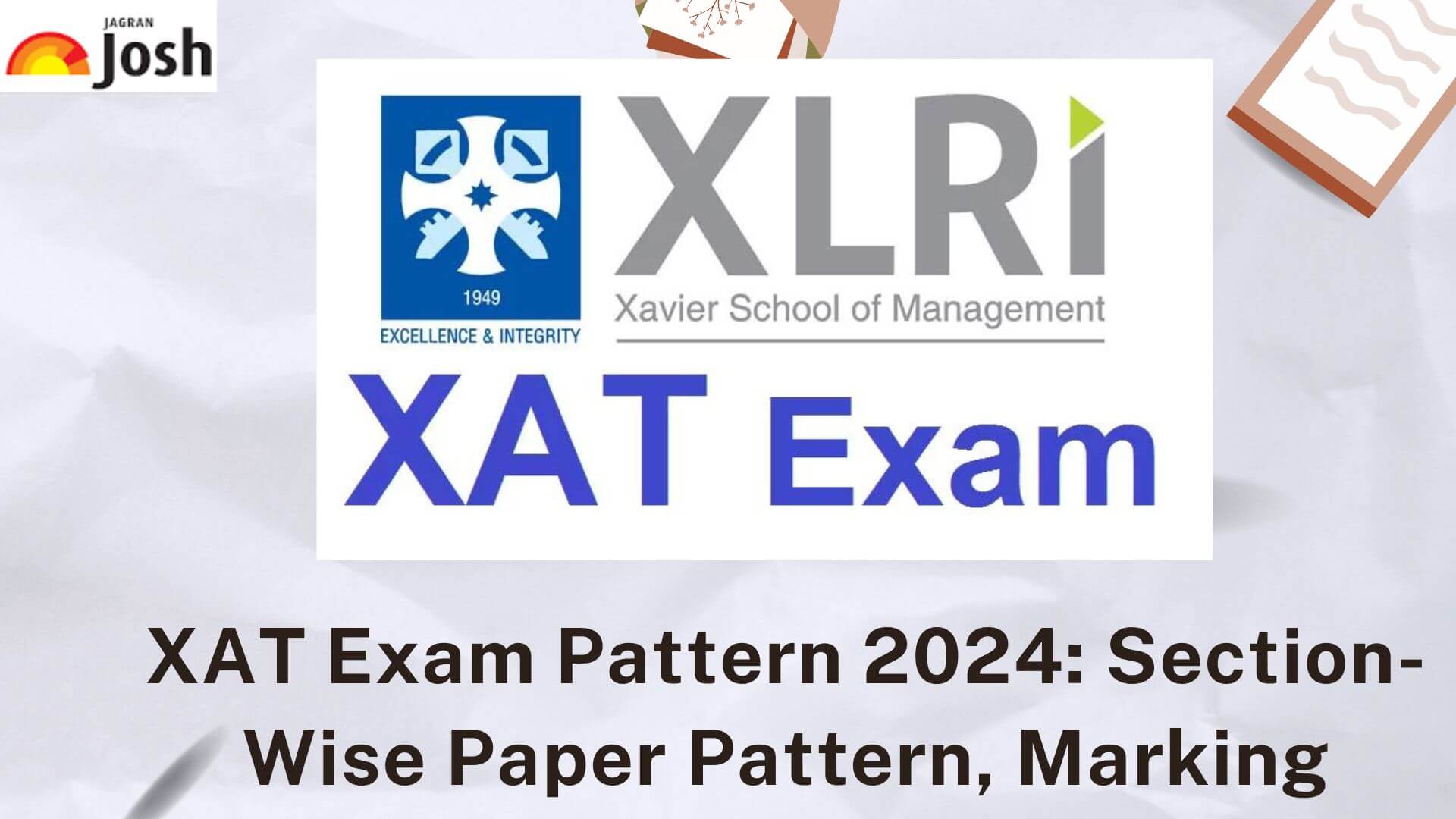 XAT Exam Pattern 2024: Paper Pattern, Section Wise Marking Scheme
