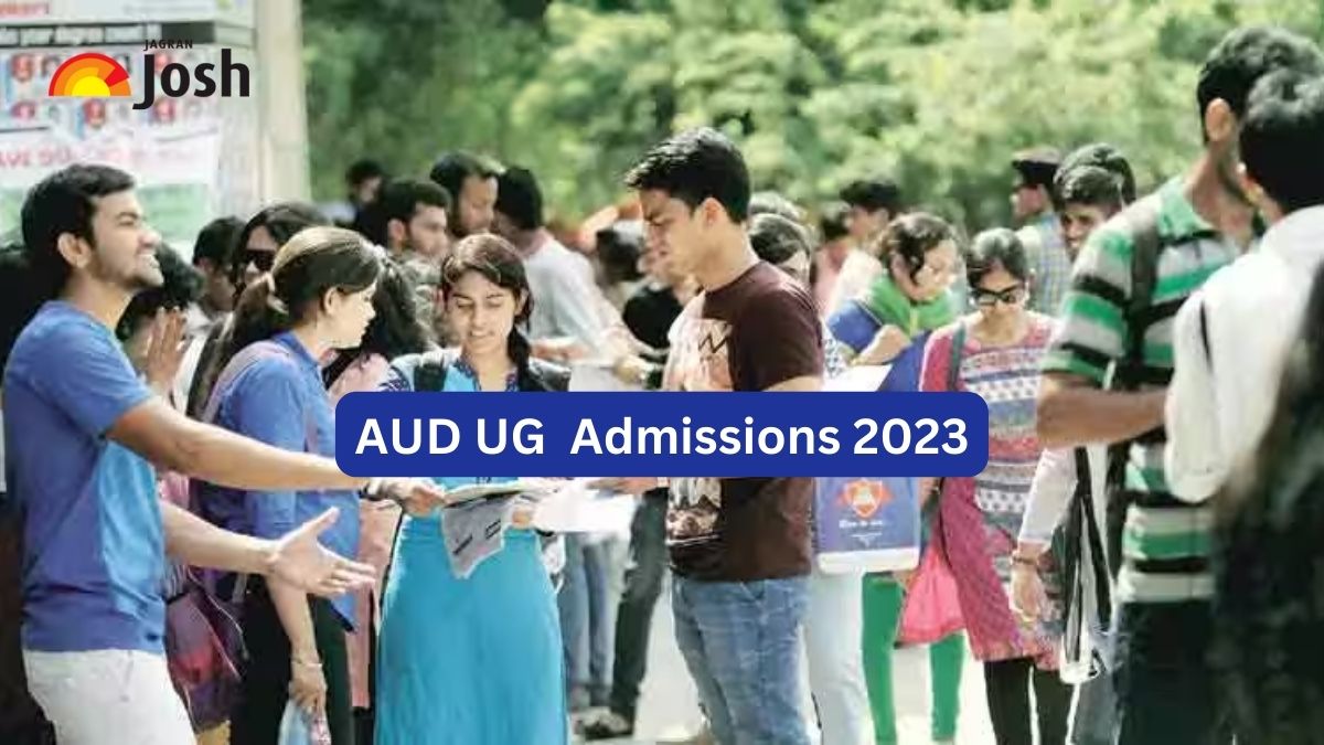 AUD UG Admissions 2023: High Demand For Seats, University To Release Merit List On August 5 ...