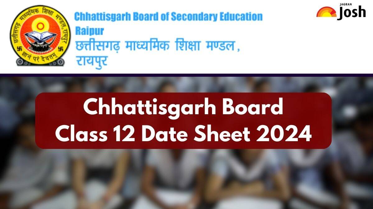 CGBSE 12th Time Table 2024 Download CG Board Class 12 Exam Date And