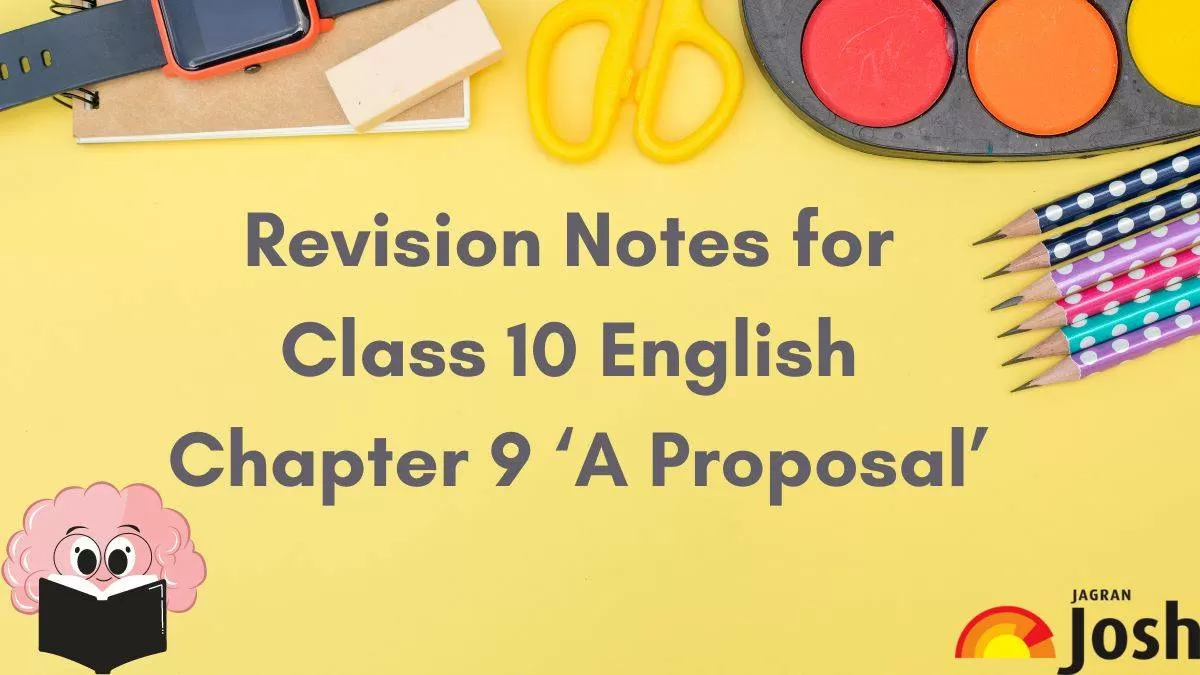 CBSE Class 10 English First Flight Chapter 9 A Proposal