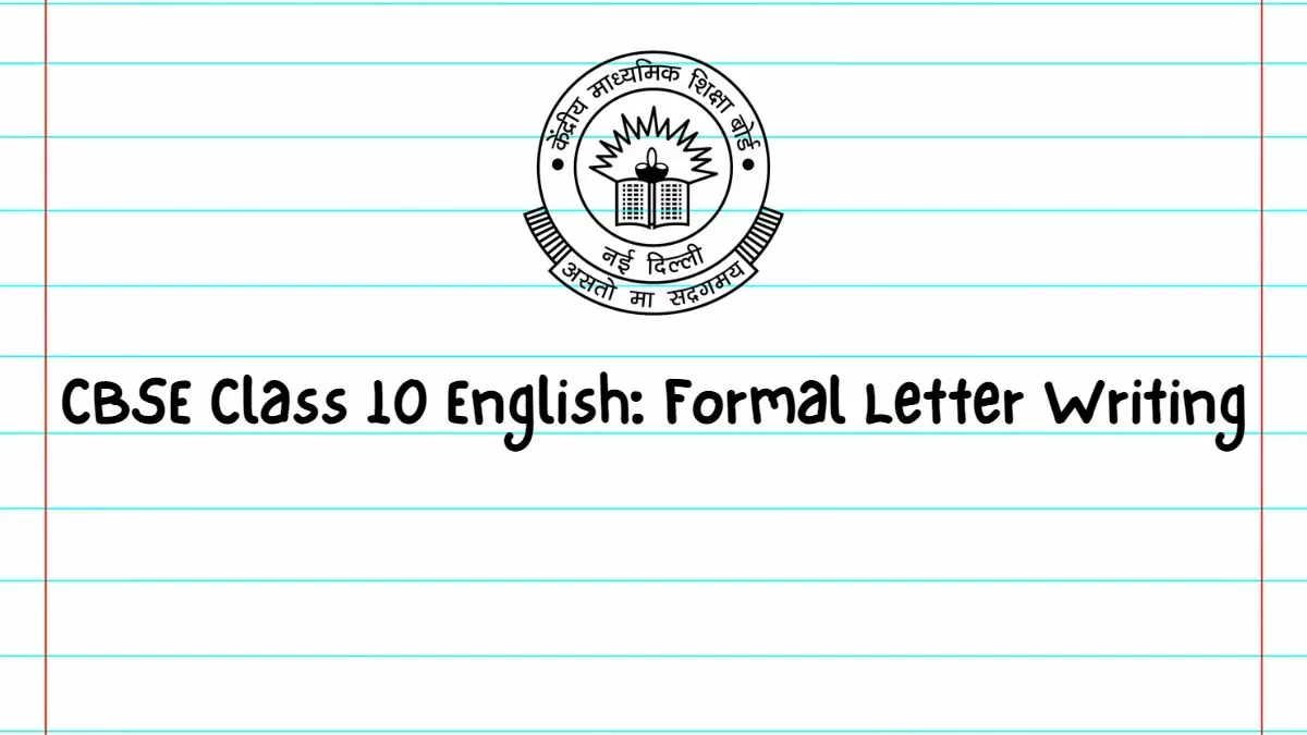 CBSE Board 2023 CBSE Class 10 English Formal Letter Writing Format