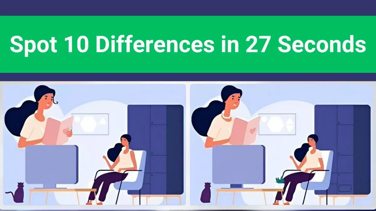 Spot The Difference: Can You spot 10 differences between the two images ... Spot The Difference: Can You spot 10 differences between the two images ...